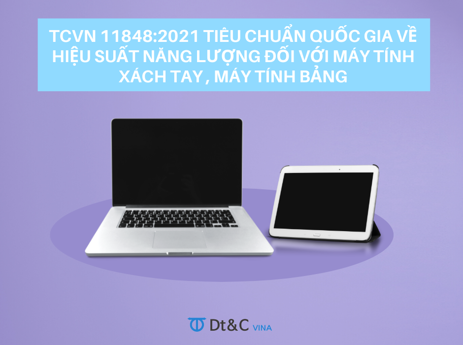 TCVN 11848: 2021 Quy chuẩn kỹ thuật quốc gia về hiệu suất năng lượng đối với máy tính xách tay